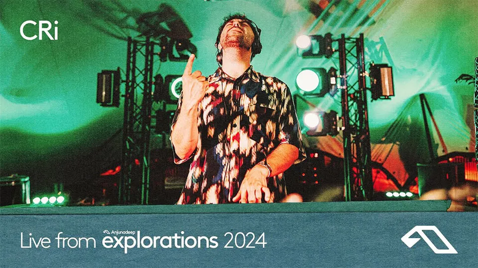 CRi at Empire | Anjunadeep Explorations 2024 | RuidoMag