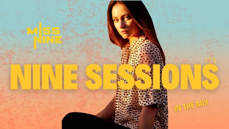 Nine Sessions by Miss Nine | Progressive House & Melodic Vibes [Vol ...